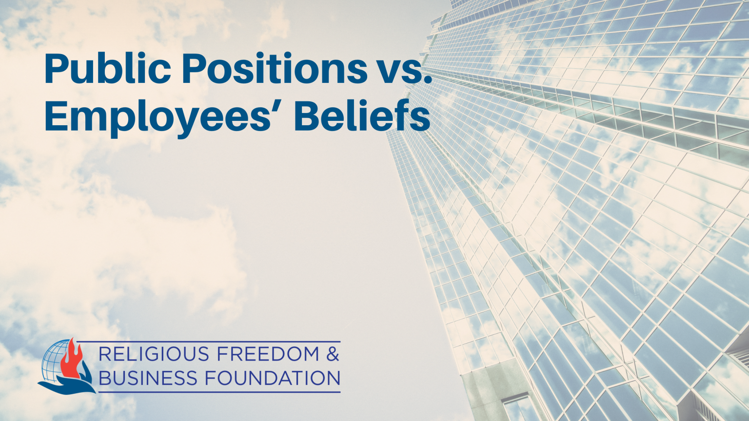 When a Company’s Public Positions are in Tension with Employees ...