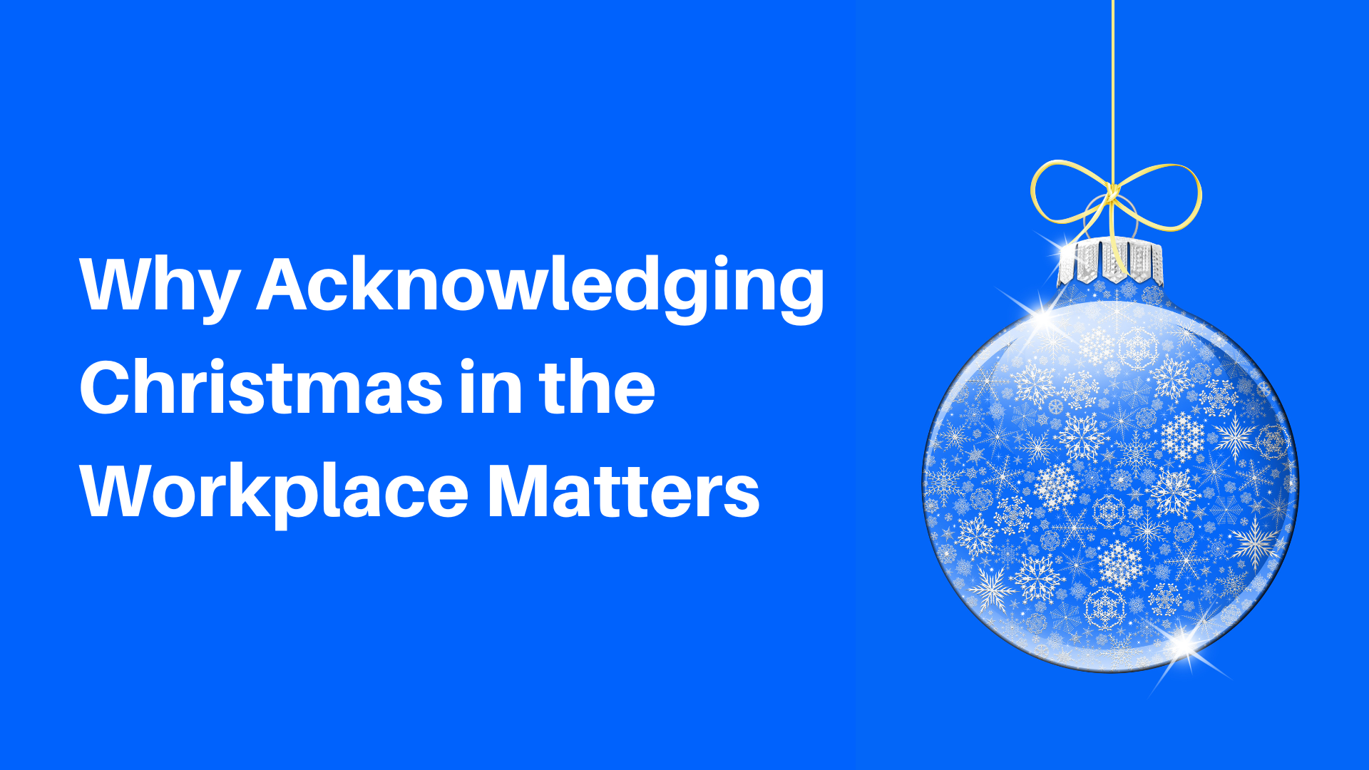 Why Acknowledging Christmas in the Workplace Matters | RFBF