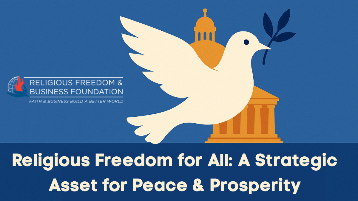 Religious Freedom for All: A Strategic Asset for Peace & Prosperity | RFBF